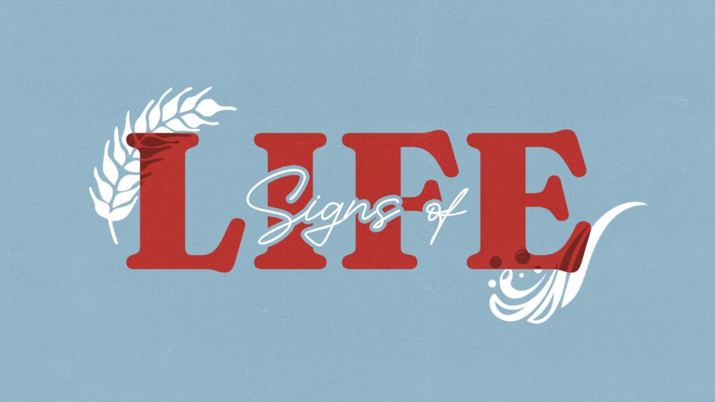 Signs of Life – Emmanuel Faith Community Church